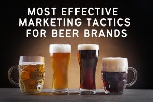 13 of the Proven Most Effective Beer Marketing Tactics